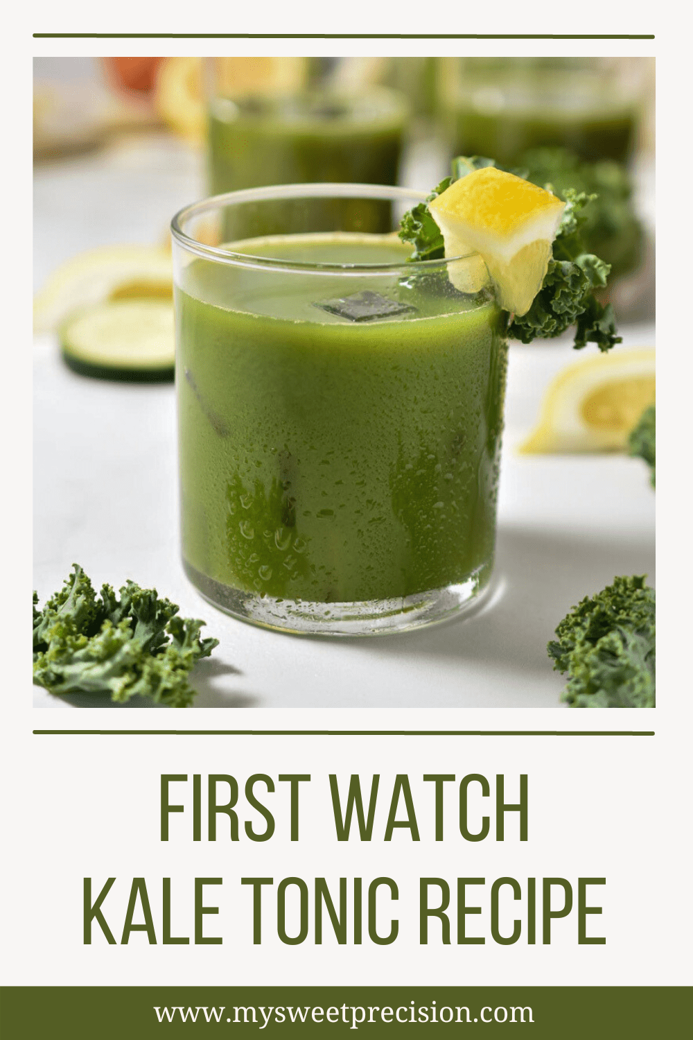 First Watch Kale Tonic Recipe - My Sweet Precision
