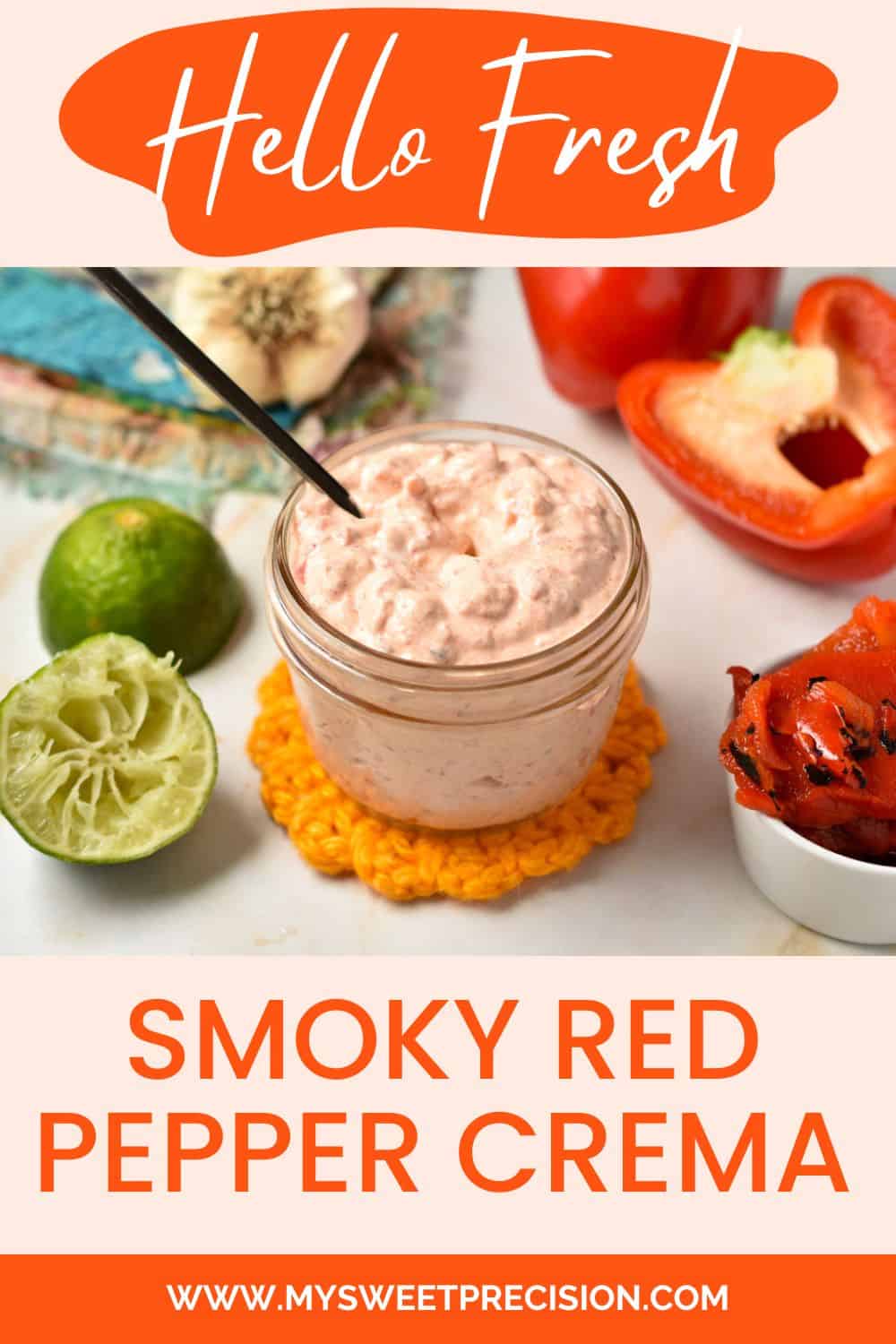 Hello Fresh Smoky Red Pepper Crema - My Sweet Precision