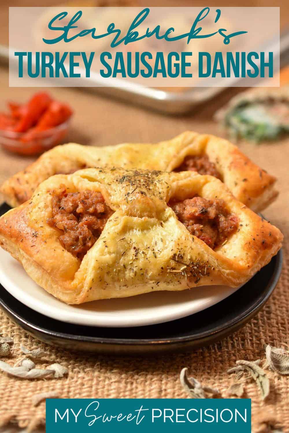 Starbucks Turkey Sage Danish Copycat - My Sweet Precision